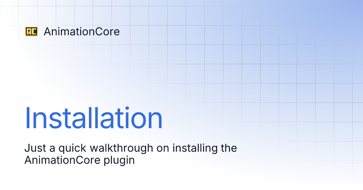 Installation | AnimationCore